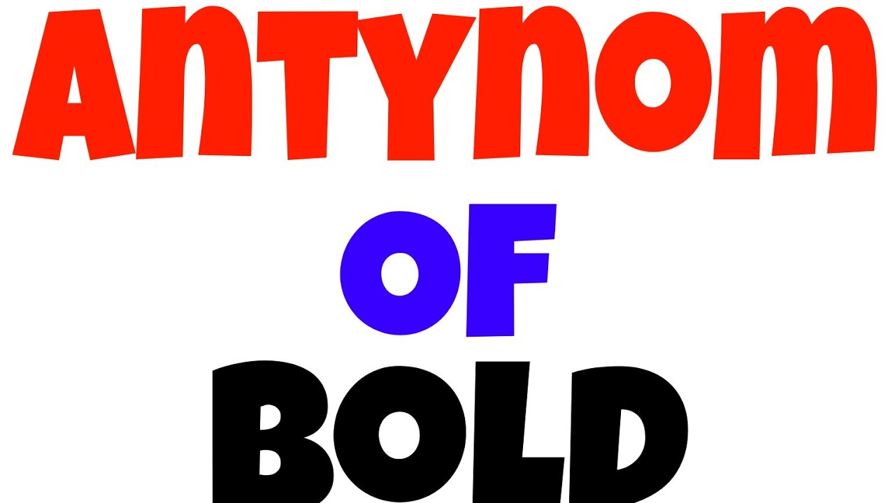 Bold ka opposite word | Bold ka opposite | Bold Opposite word |Bold ka ...