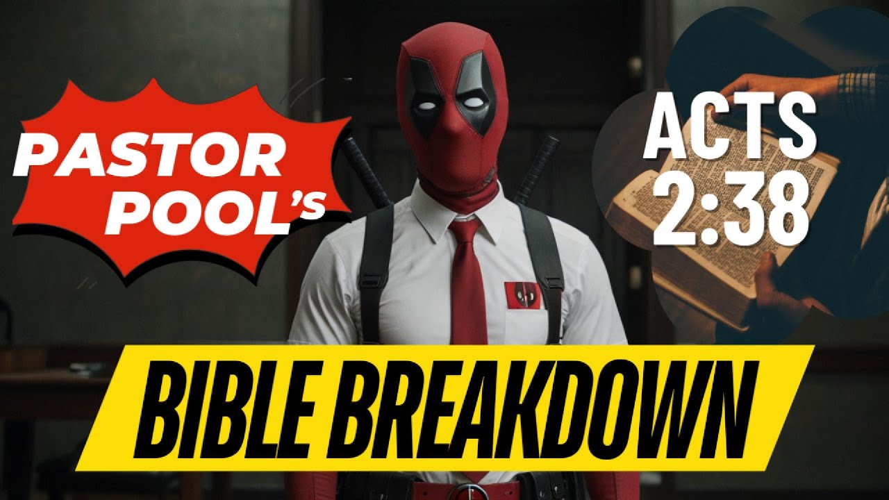 Acts 2:38 - Bible Breakdown - Pastor Pool - YouTube
