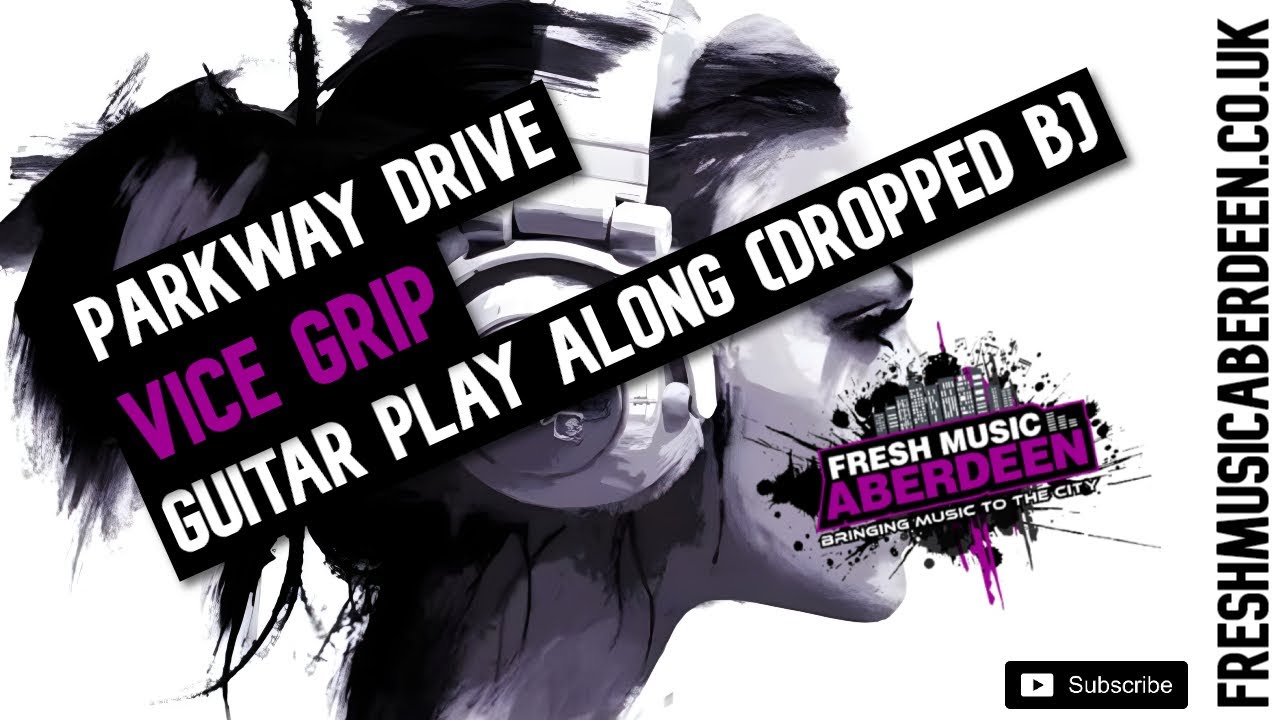 Parkway Drive - Vice Grip (Dropped B) || Guitar Play Along TAB - YouTube