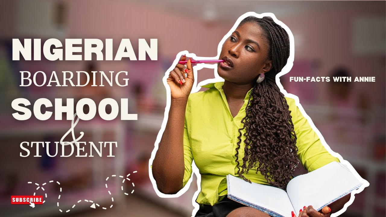 Nigerian Boarding School (Fun Facts) - YouTube