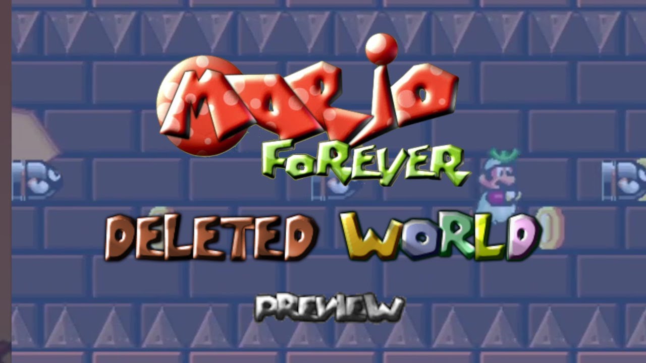 Mario Forever: Deleted World-A Preview - YouTube