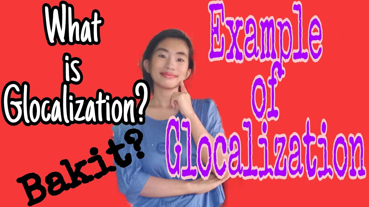 Meaning of Glocalization and Examples - YouTube