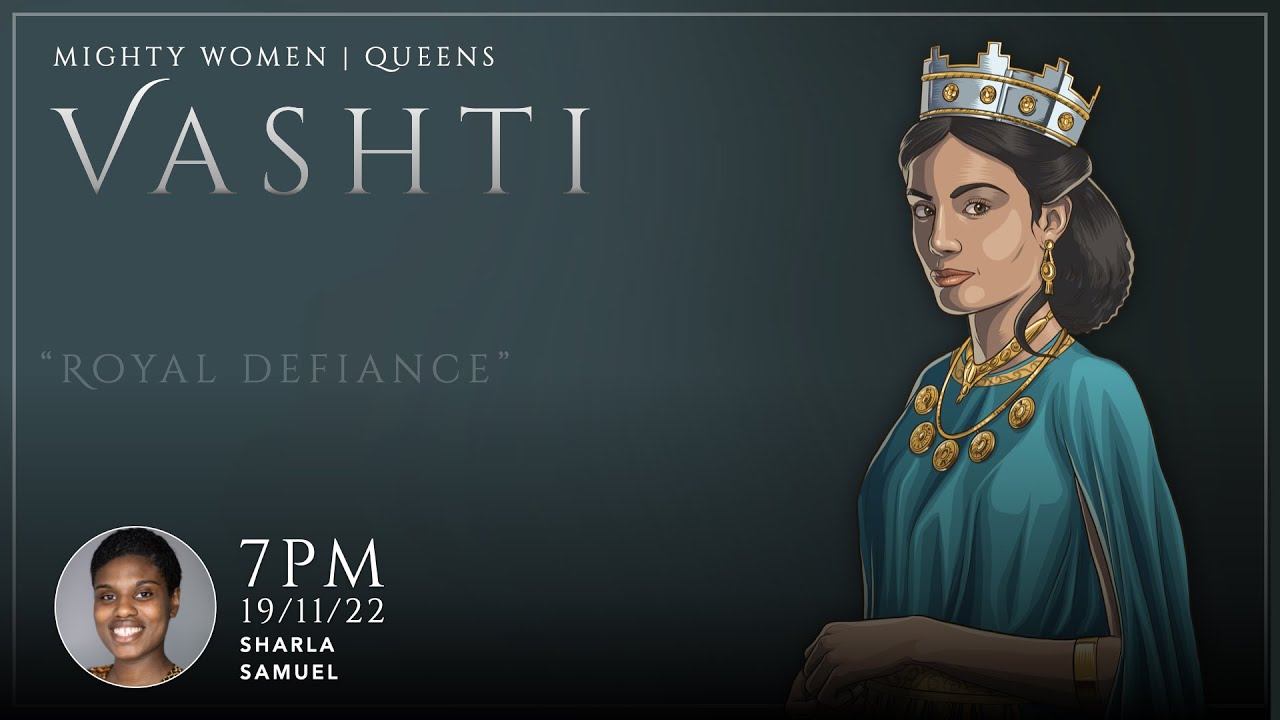 Mighty Women | Queens - 1. VASHTI - YouTube