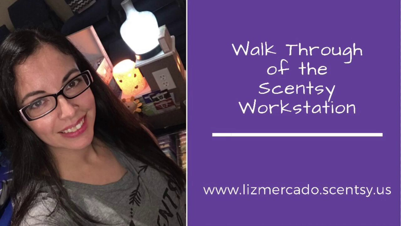 Walkthrough of Your Scentsy Workstation - YouTube
