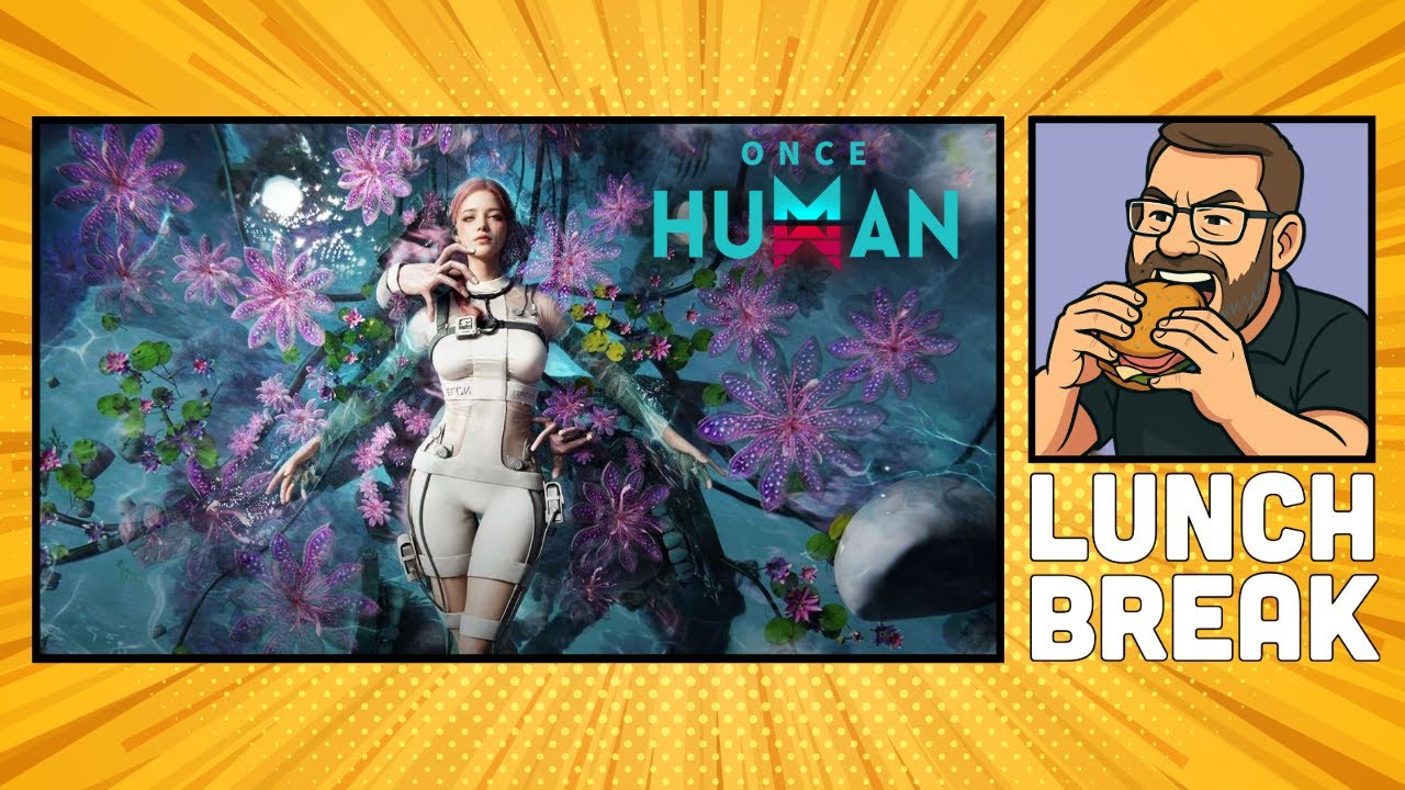 Lunch Break - Once Human - Let's Play Episode 5 - YouTube