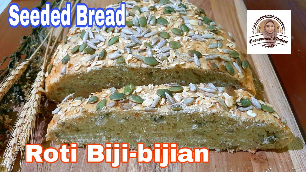 Roti Biji-bijian/Seeded Bread Sehat Ala Rotinya Orang Jerman - YouTube
