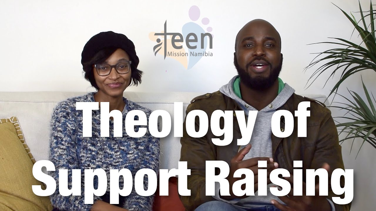 Theology of Support Raising - YouTube