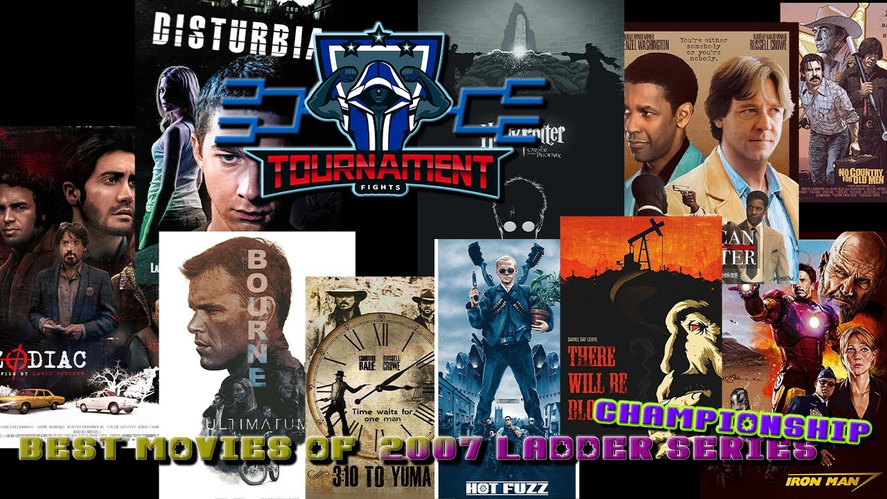 Tournament Fights #171: Best Movies of 2007 Ladder Series Championship ...