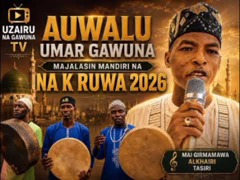 #AuwaluUmarGawuna #Sabon majalasin Mandiri  #Hausa #Islam #UzairuNaGawunaTV #Madahu #2026
