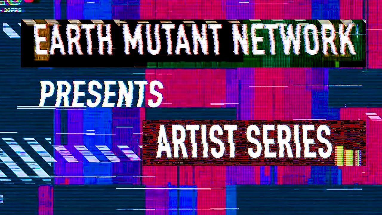 Earth Mutant Network Artist Series featuring Victor Enns - YouTube