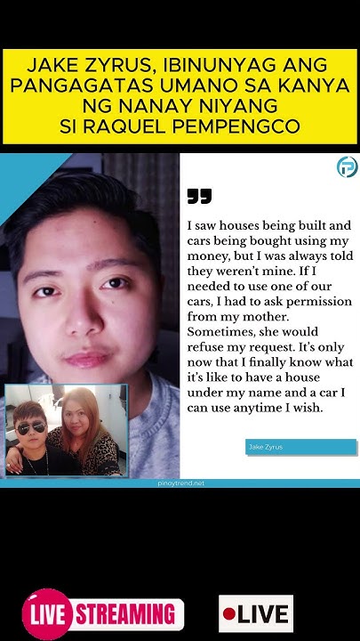 JAKE ZYRUS, IBINUNYAG ANG PANGAGATAS UMANO SA KANYA NG NANAY NIYANG SI RAQUEL PEMPENGCO # ...