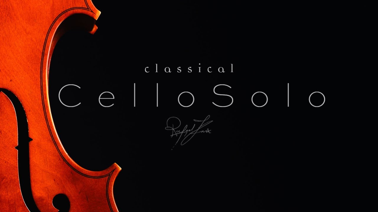 Inspiring Classical Cello Solo | Background Music for Film | Rafael ...