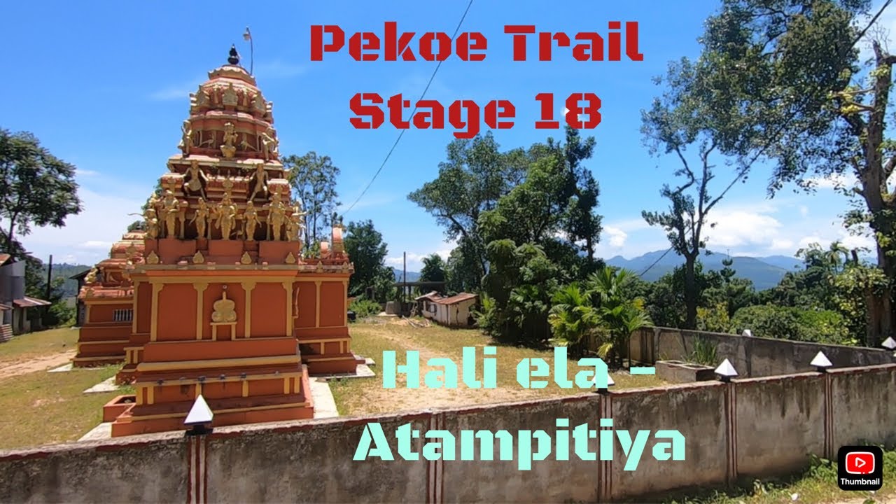 Pekoe trail stage 18 Hali-Ela to Atampitiya - YouTube