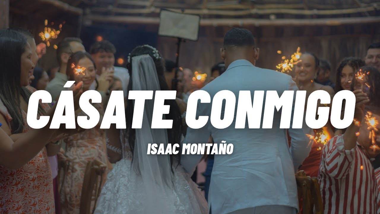 Cásate Conmigo - Isaac Montaño (Video Oficial) - YouTube