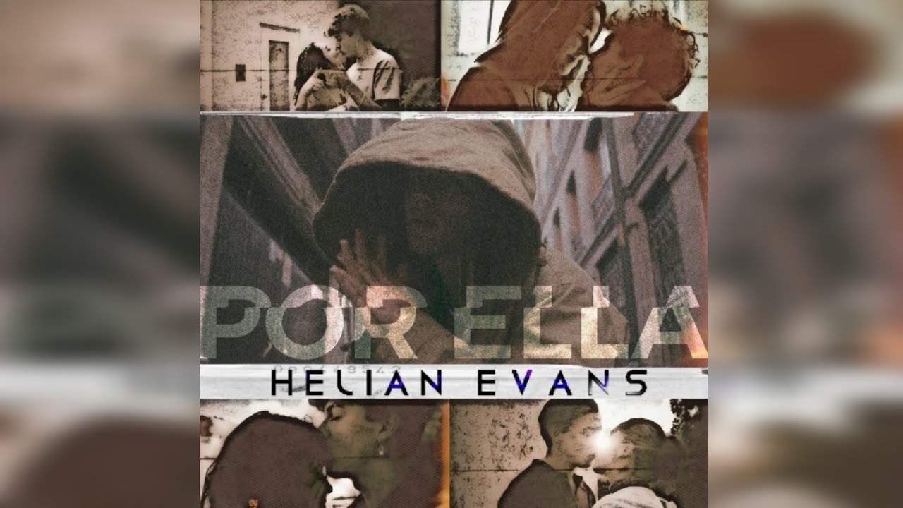 Helian Evans - Por Ella (Videoclip) - YouTube
