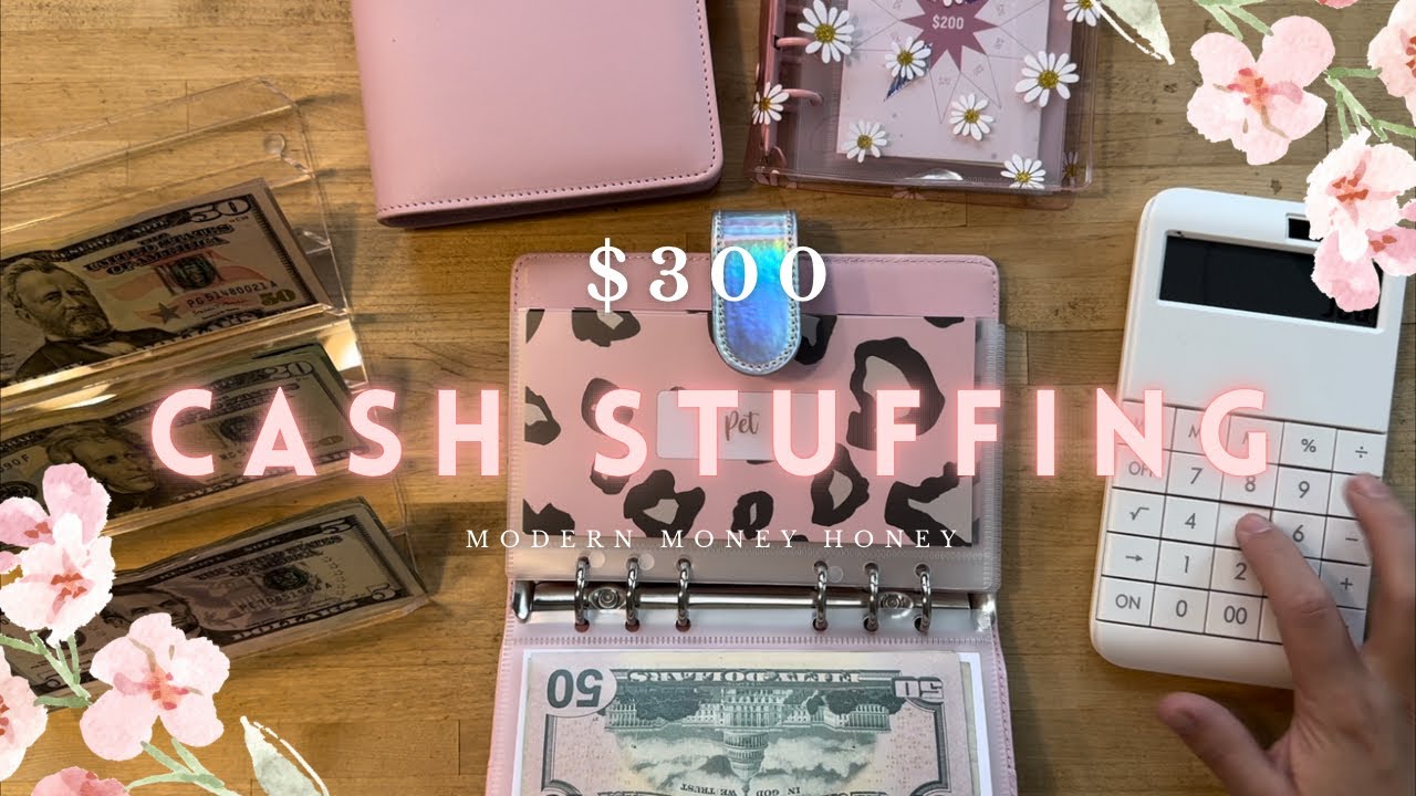 FIRST CASH STUFFING | $300, Sinking Funds, Savings | Modern Money Honey ...