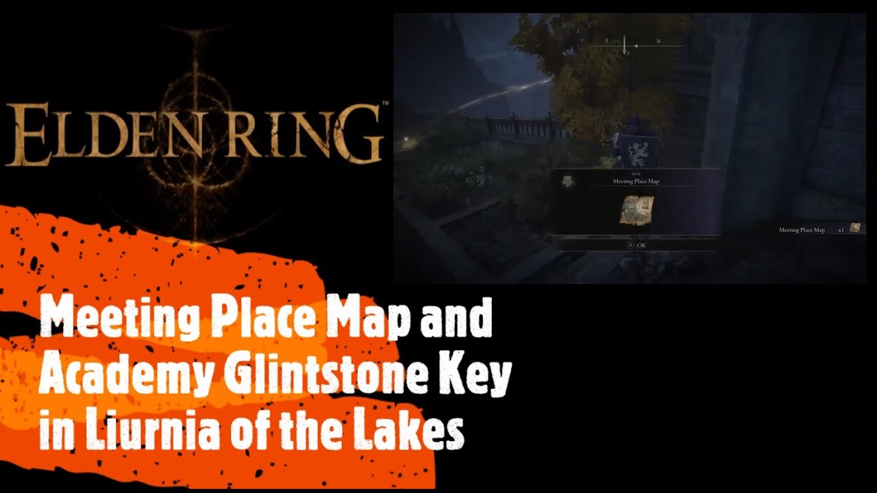 Elden Ring [Meeting Place Map and Academy Glintstone Key in Liurnia ...
