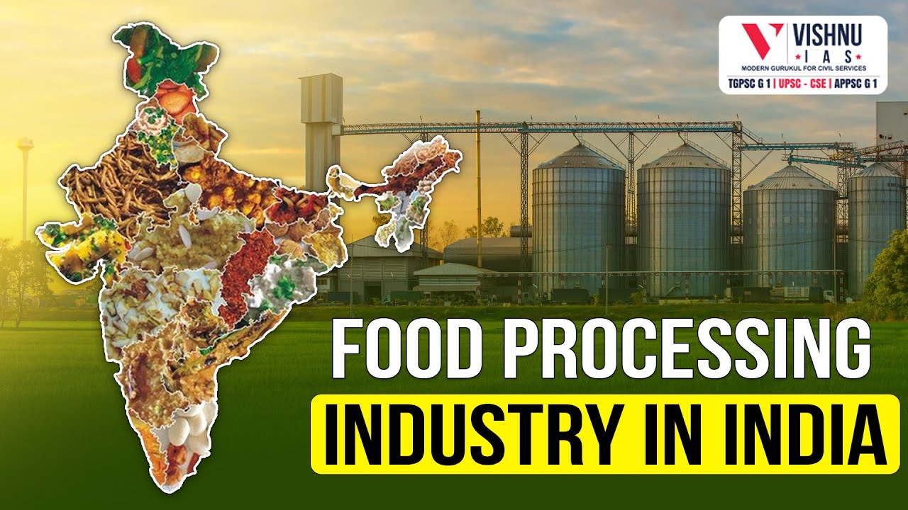 Food Processing Industry in India | #foodindustry #vishnuiasacademy ...