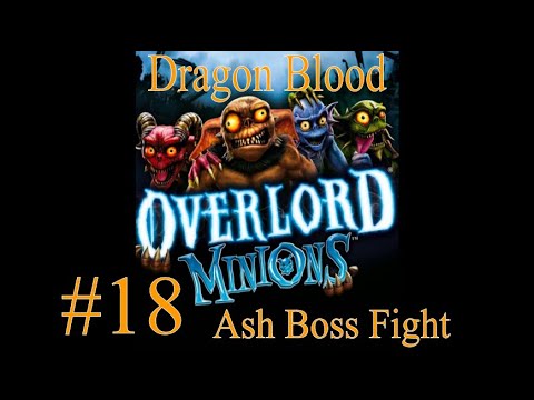 Dragon Blood: Ash Boss Fight - Overlord Minions DS - Part 18 - YouTube