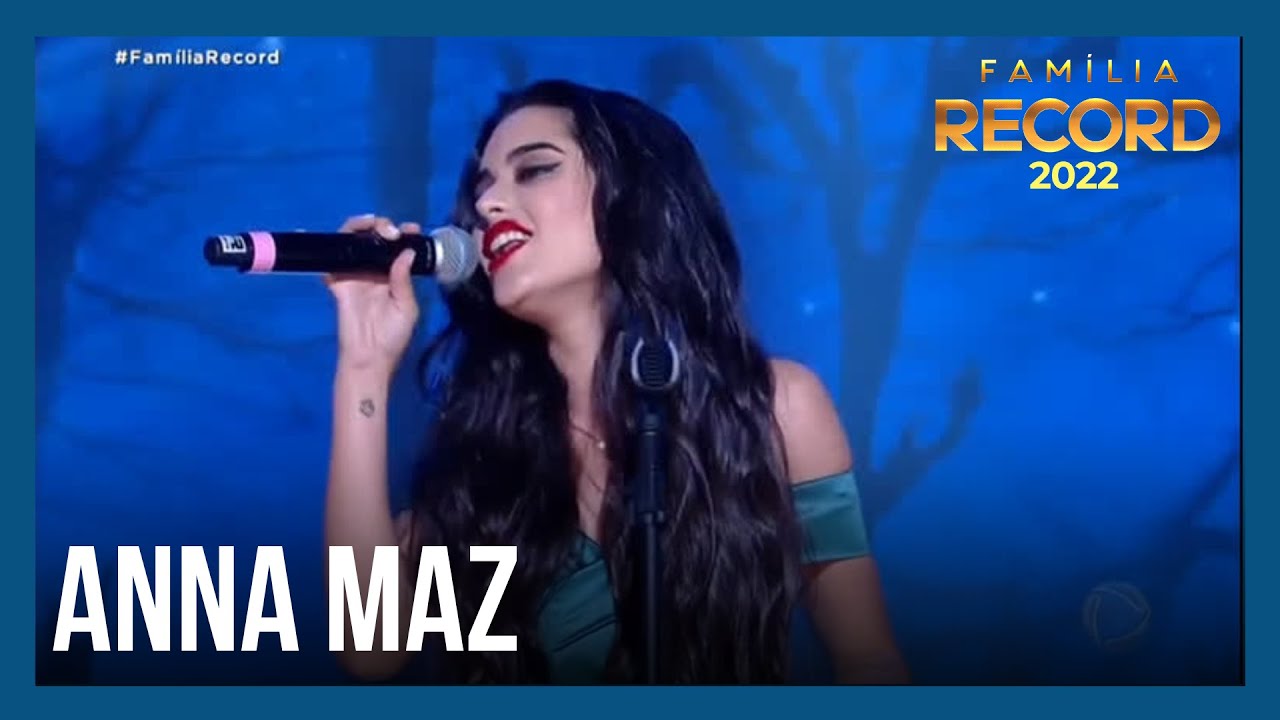 Família Record 2022 recebe show de Anna Maz - YouTube