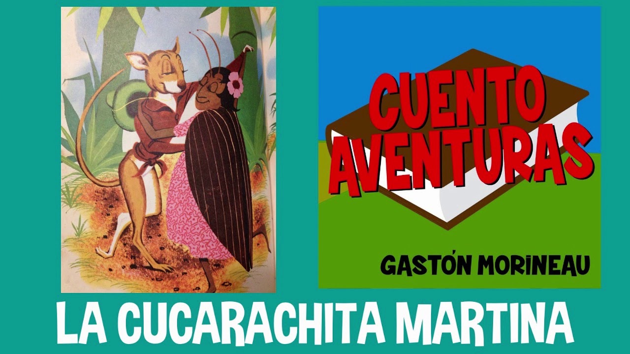 LA CUCARACHITA MARTINA- AUDIOCUENTOS PARA NIÑOS - YouTube