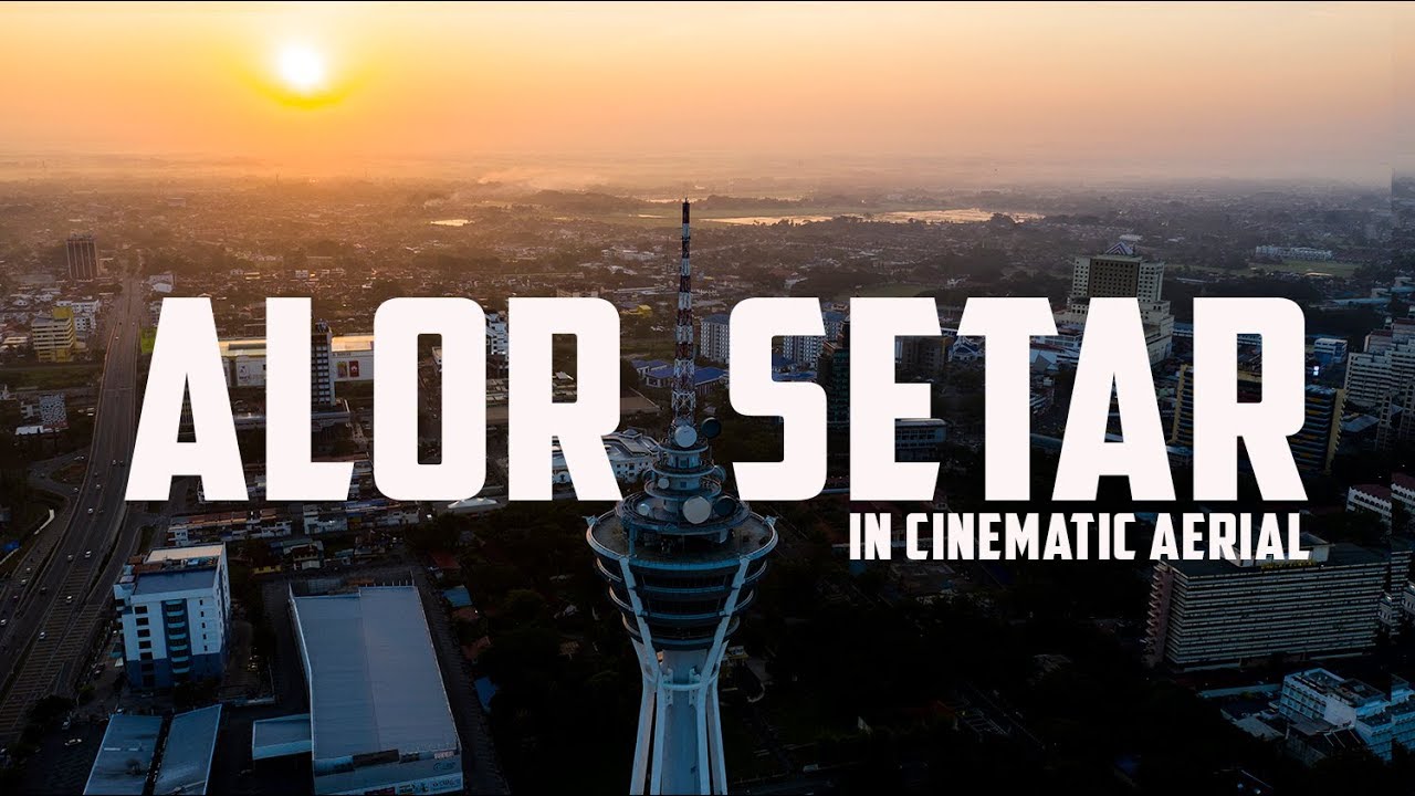 ALOR SETAR - IN CINEMATIC AERIAL - YouTube