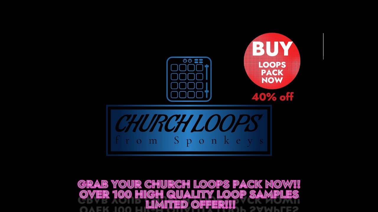 GET YOUR CHURCH LOOPS SAMPLE PACK 1 - YouTube