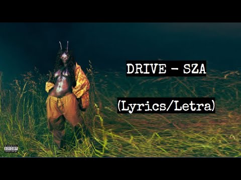 Drive - SZA (Lyrics/Letra) - YouTube