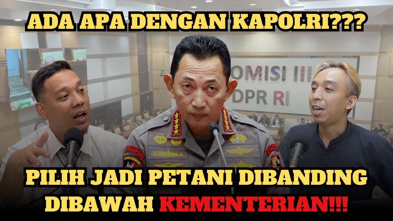 KAPOLRI MENOLAK KERAS DIBAWAH KEMENTERIAN!!! - YouTube