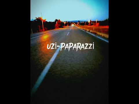 UZİ-paparazzi(speed up)