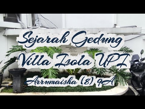 Sejarah Gedung Villa Isola UPI ･ﾟ: * ･ﾟ:* - YouTube