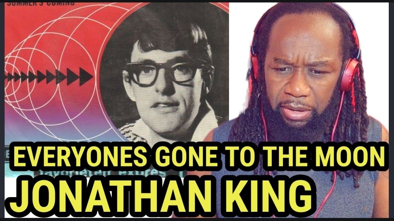 This is timeless! JONATHAN KING Everyone's gone to the moon REACTION ...