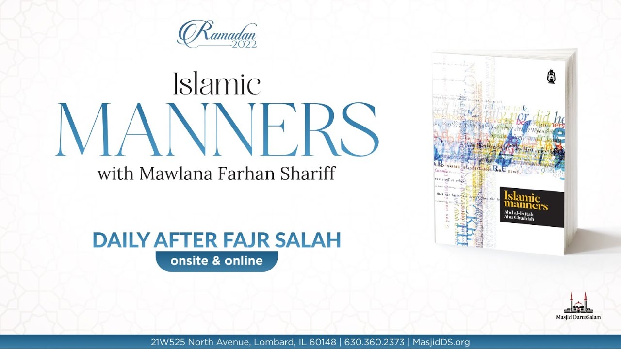 Islamic Manners | Mawlana Farhan Shariff | Part 15 - YouTube