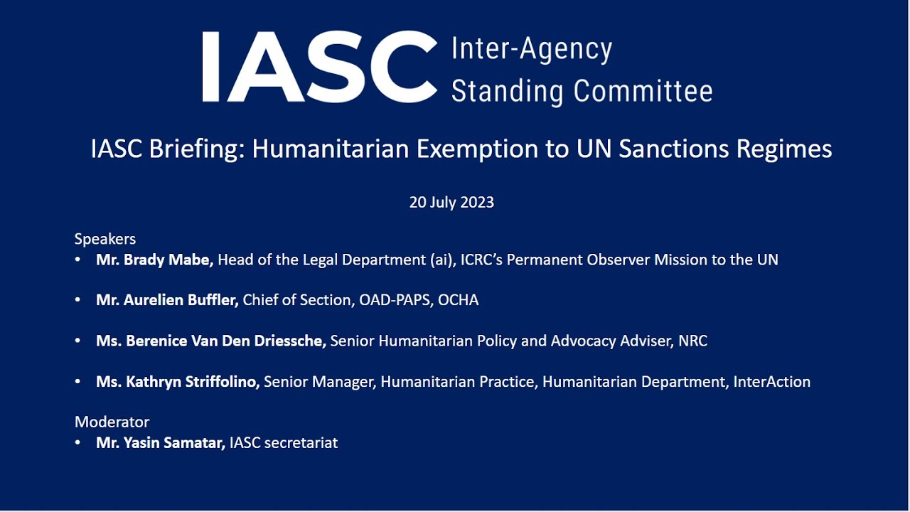 IASC Briefing, Humanitarian Exemption to UN Sanctions Regimes, 20 July ...