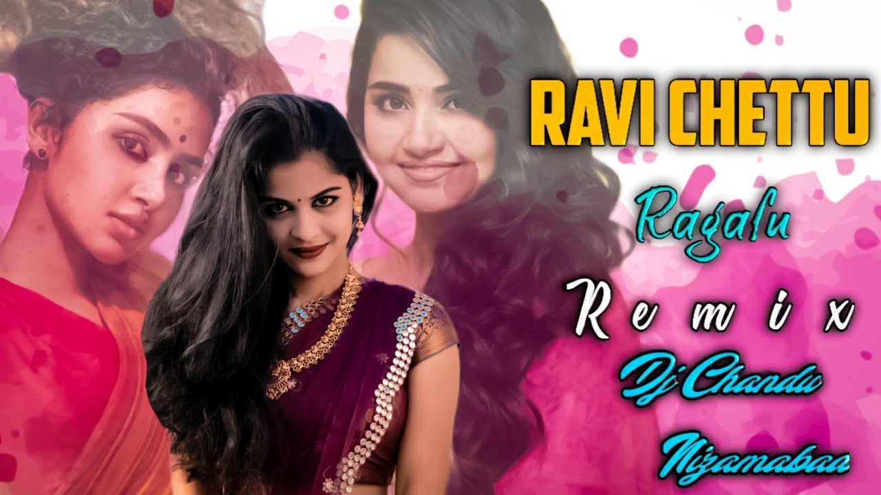 RAVI CHETTU RAGALU DJ SONG MIX BY DJ CHANDU NIZAMABAD - YouTube