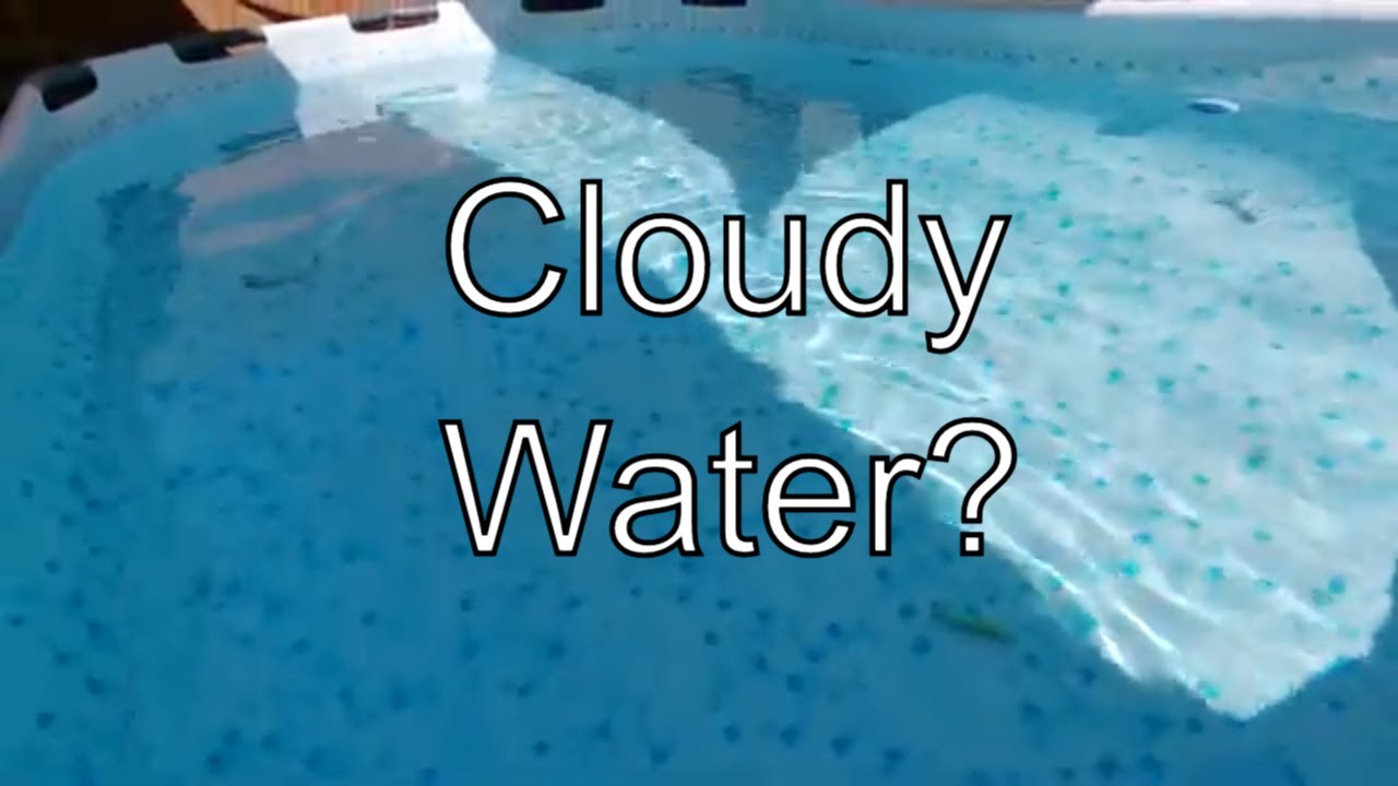 How to Fix Cloudy Water In Your Above Ground Pool - YouTube