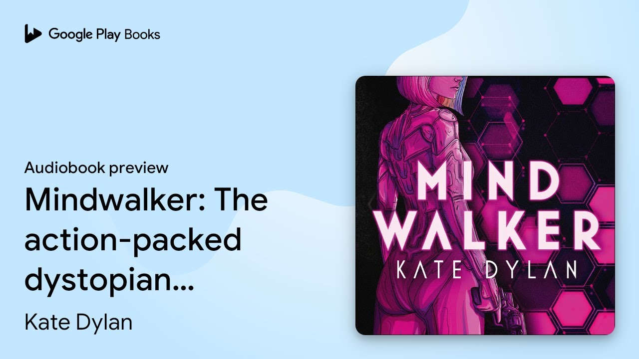 Mindwalker: The action-packed dystopian… by Kate Dylan · Audiobook preview - YouTube