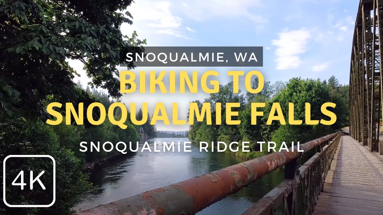 Cycling the Snoqualmie Ridge Trail: From Snoqualmie Ridge to Snoqualmie ...