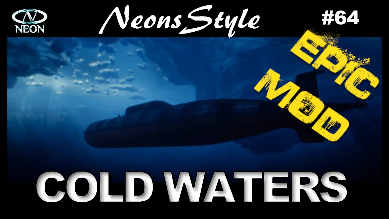 EPIC MOD IS AWESOME - Cold Waters - Ep 64 - Immersive Crew Ambience - YouTube