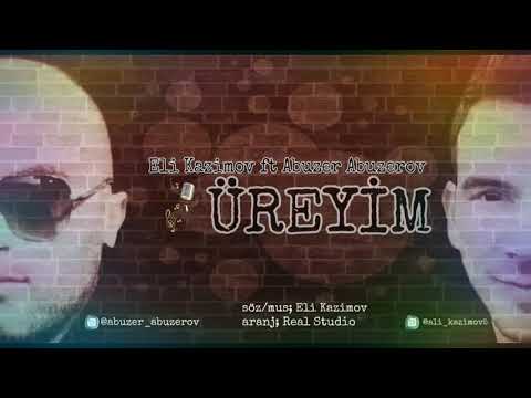 Eli Kazimov & Abuzer Abuzerov - ÜREYİM