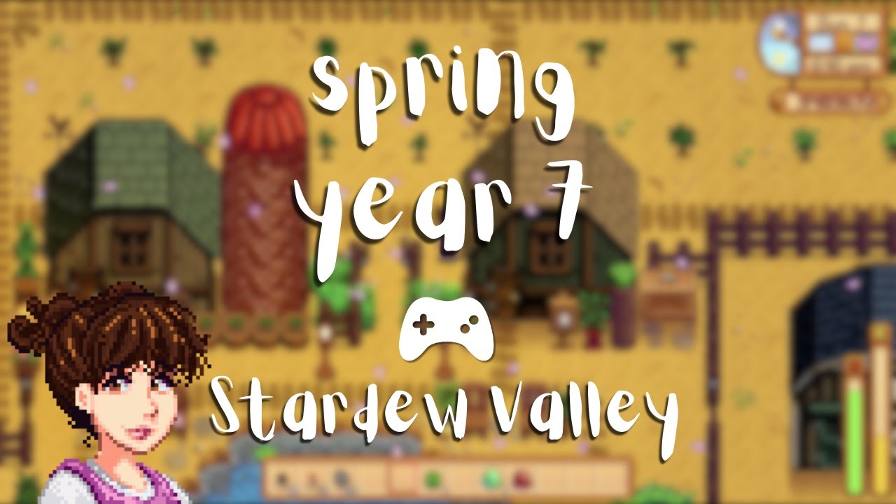 The Start of Spring Year 7 in Stardew Valley - YouTube