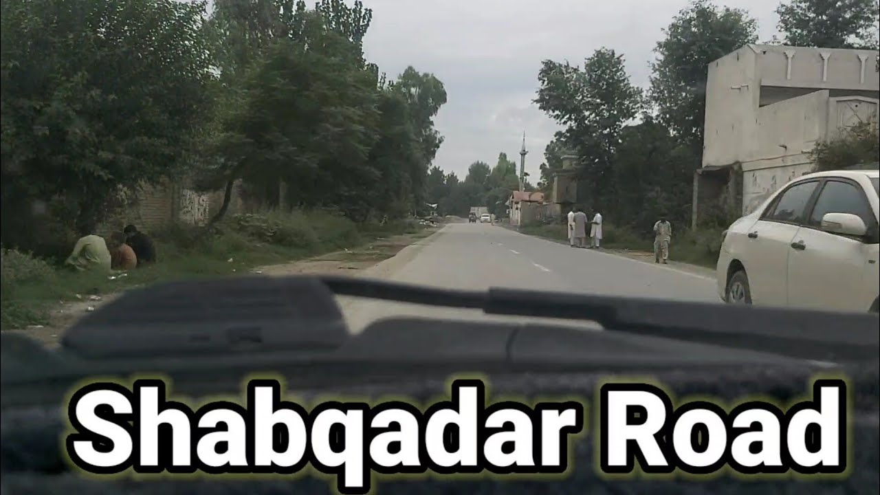 Shabqadar Road #rawalkor #ShabqadarBazar - YouTube