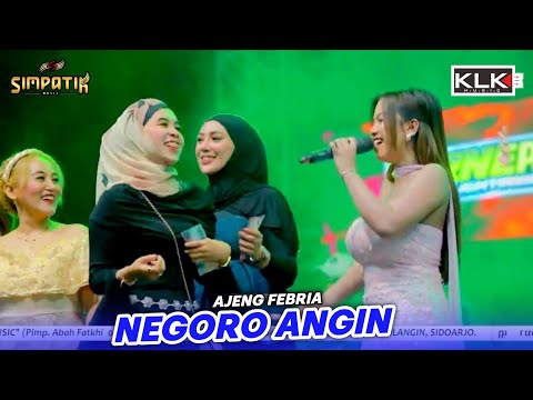 AJENG FEBRIA - NEGORO ANGIN - SIMPATIK MUSIC - SOP BUAH IRINE PUSAT - KLK AUDIO