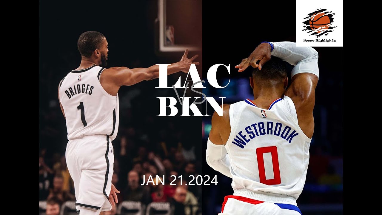 LA Clippers vs Brooklyn Nets Full Game Highlights Jan 21 2024 NBA ...