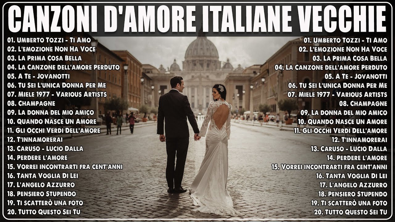 CANZONI D'AMORE ITALIANE VECCHIE 💕 LE CANZONI D'AMORE PIÙ BELLE ...