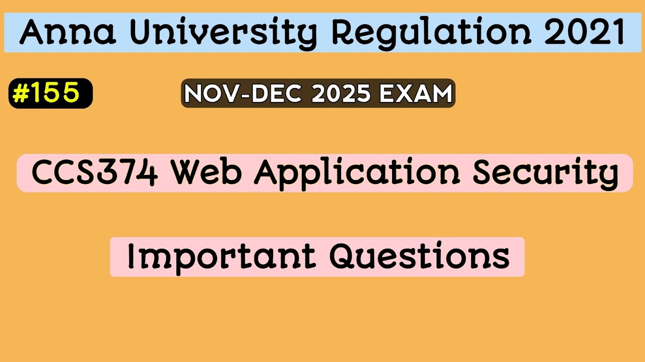 CCS374 - Web Application Security Important Questions 2025 | Anna ...
