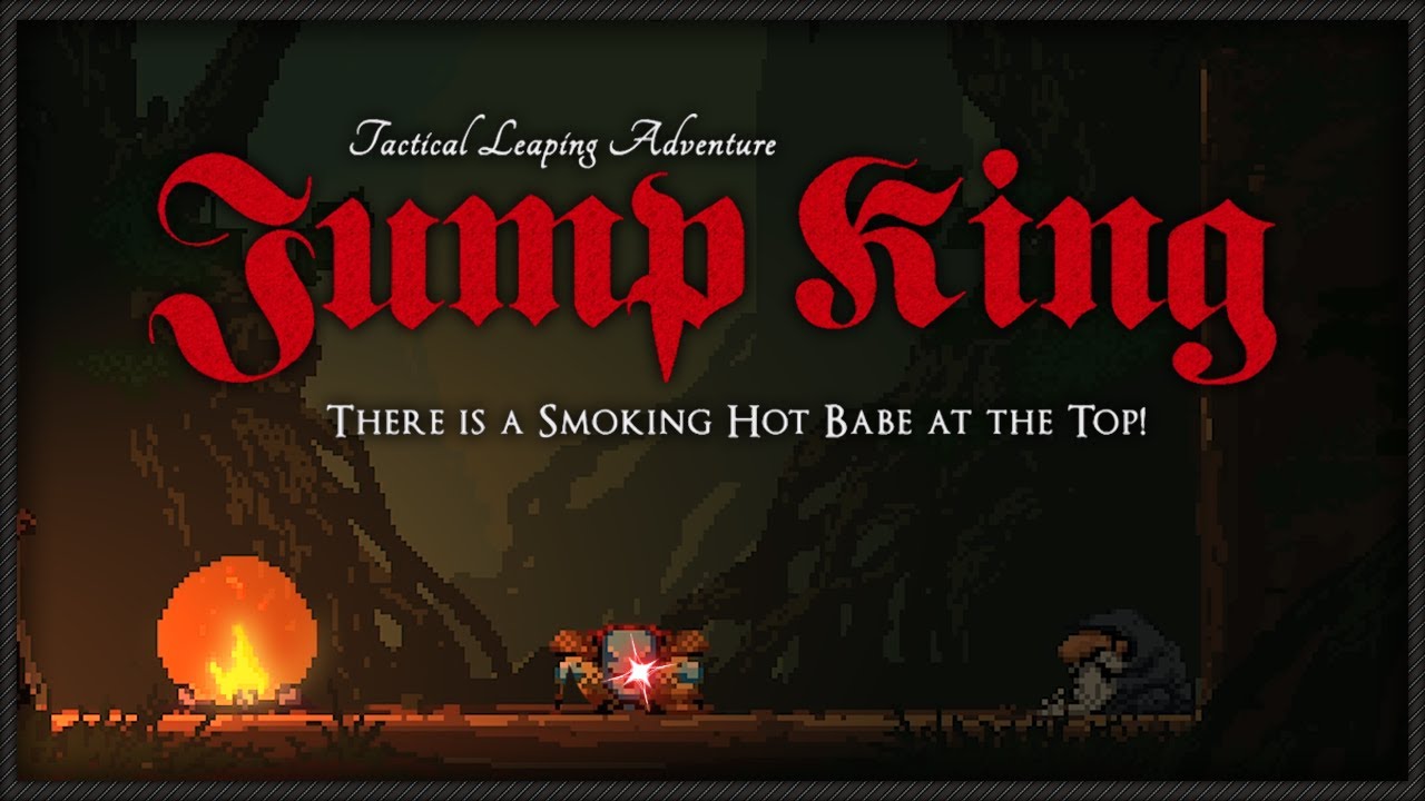 Jump King | THERE'S A SMOKIN HOT BABE AT THE TOP! - YouTube