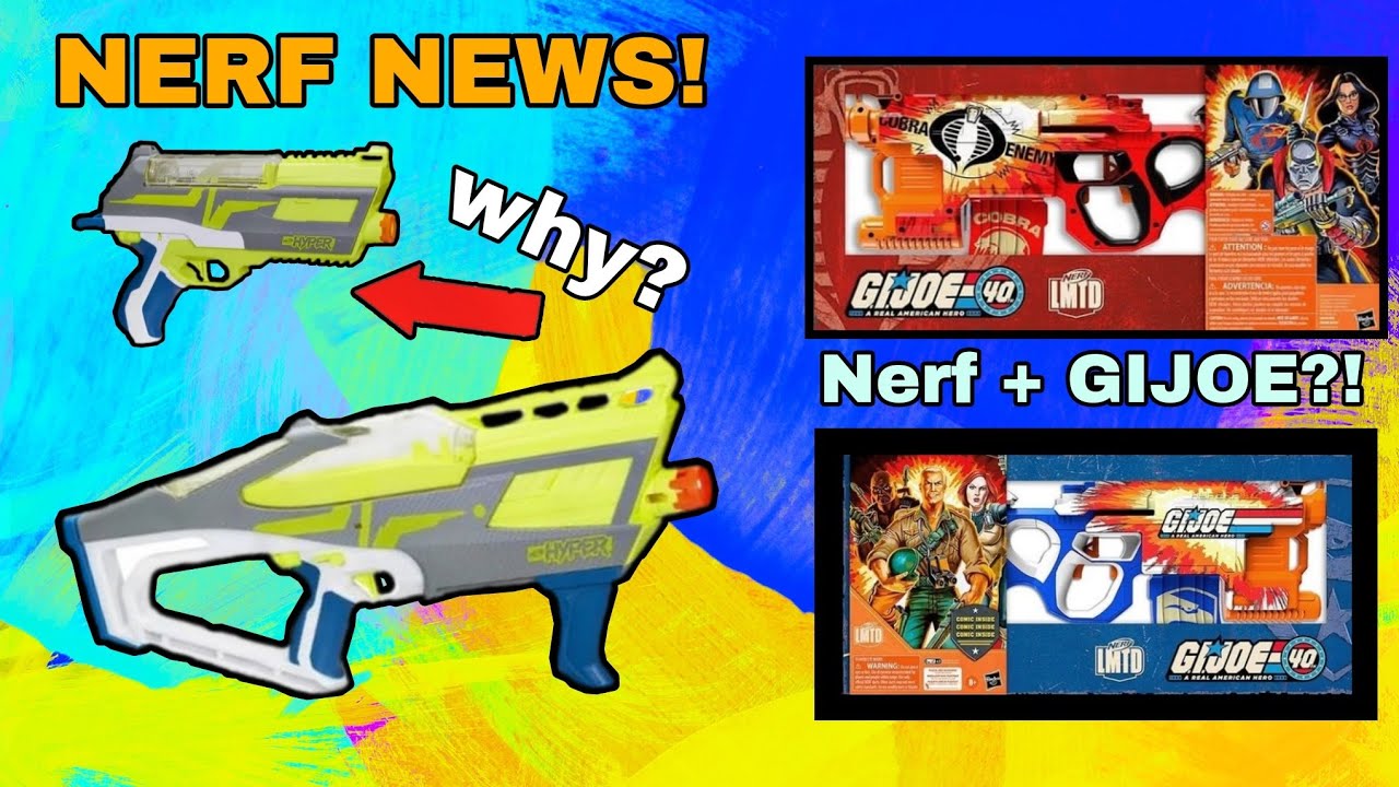 New Hyper blasters revealed! And Nerf + GIJOE!? | Nerf News #12 - YouTube