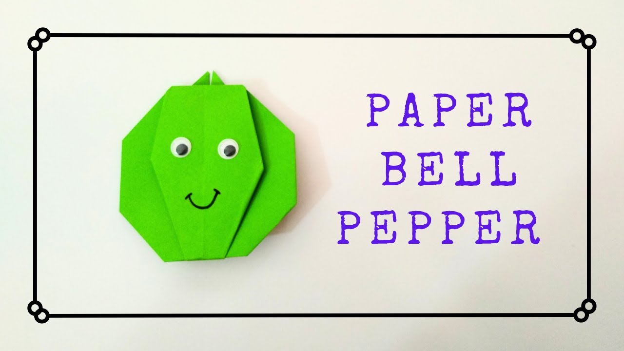 Paper Bell Pepper | How to make Paper Bell Pepper | Easy Craft - YouTube