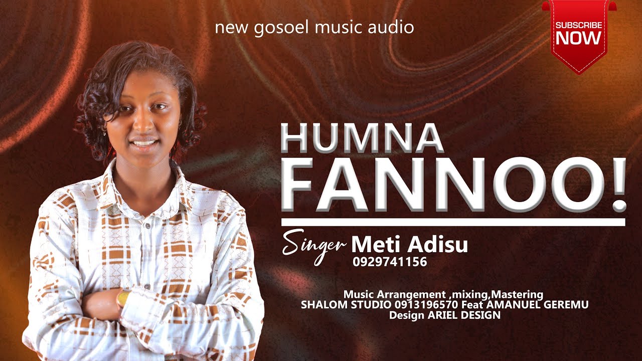 METI ADISU | HUMNA FANNOO | FAARFANNAA HAARAA AFAAN OROMOO | SUBSCRIBE ...